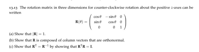 Solved 1343 The rotation matrix in three dimensions for | Chegg.com