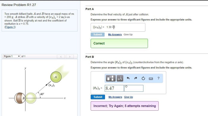 Solved Two smooth billiard balls A and B have an equal mass | Chegg.com