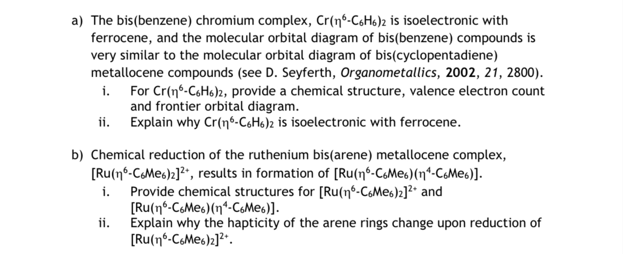 Solved a) ﻿The bis(benzene) ﻿chromium complex, Cr(η6-C6H6)2 | Chegg.com
