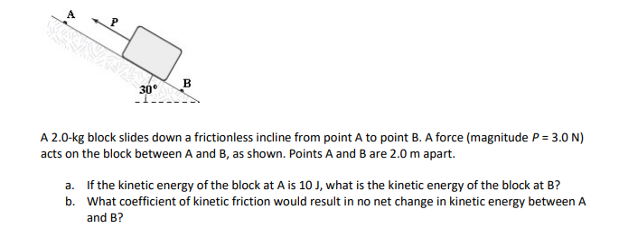 Solved A 30° B A 2.0-kg block slides down a frictionless | Chegg.com