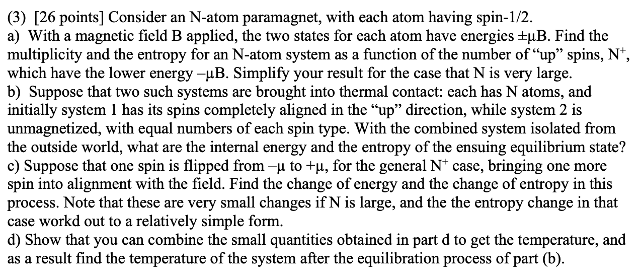 Solved (3) [26 points] Consider an N-atom paramagnet, with | Chegg.com