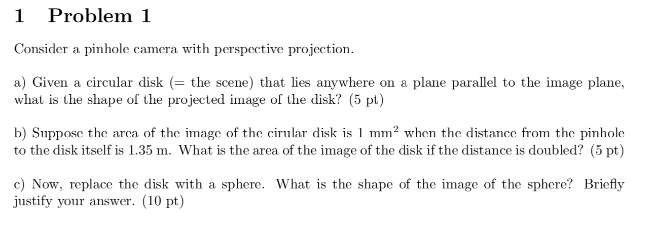 Solved 1 Problem 1 Consider a pinhole camera with | Chegg.com