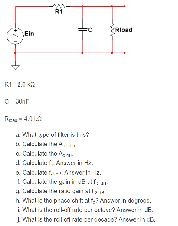 Solved R1=2.0kΩ C=30nF Rload =4.0kΩ a. What type of filter | Chegg.com