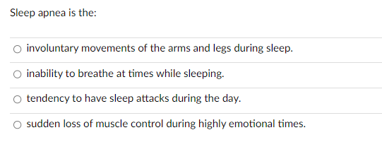 Solved Sleep apnea is the: involuntary movements of the arms | Chegg.com