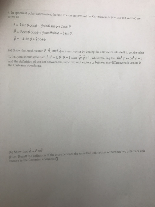 Solved 4 In spherical polar coordinates, the unit vectors in | Chegg.com