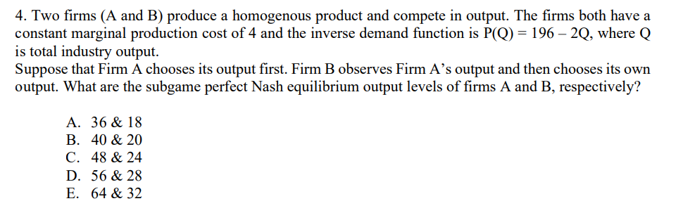 Solved 4. Two firms (A and B) produce a homogenous product | Chegg.com