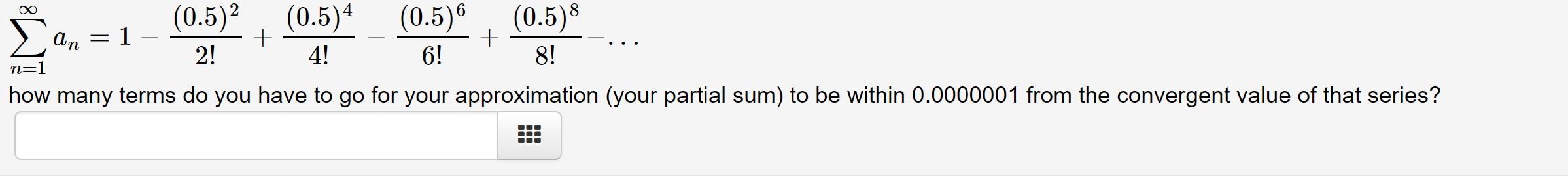 Solved Approximate The Value Of The Series To Within An
