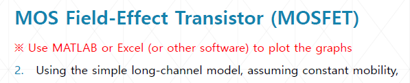 MOS Field-Effect Transistor (MOSFET) * Use MATLAB or | Chegg.com