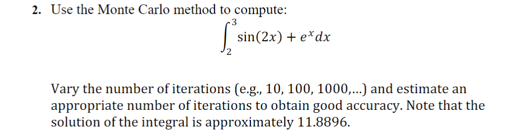Solved 2. Use the Monte Carlo method to compute: | Chegg.com