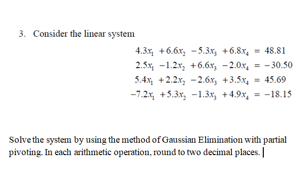Solved Note - Numerical methods course . Please solve using | Chegg.com