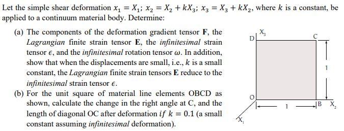 Let the simple shear deformation xy = X.; X2 = X, | Chegg.com