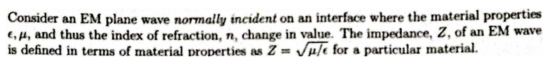 Solved Consider an EM plane wave normally incident on an | Chegg.com