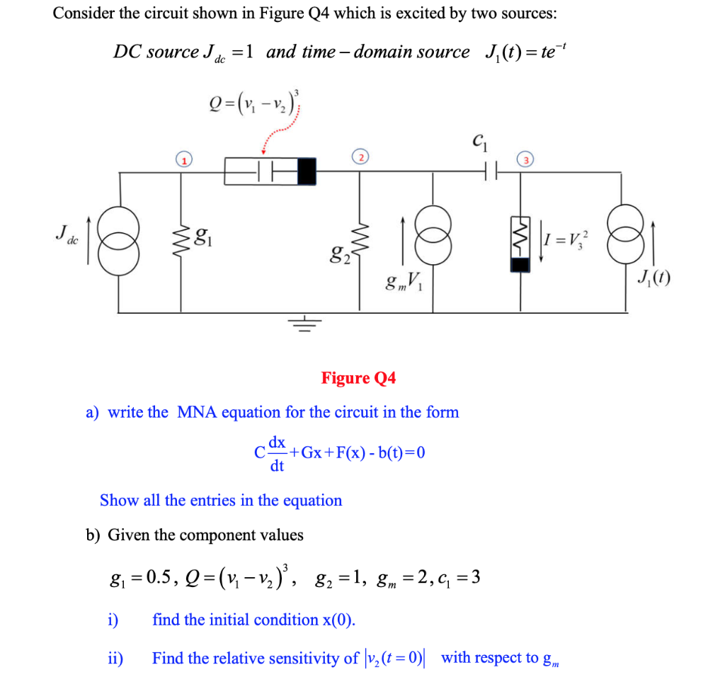 Consider the circuit shown in Figure Q4 which is | Chegg.com