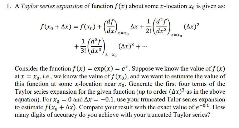 Solved 1 A Taylor Series Expansion Of Function F X About