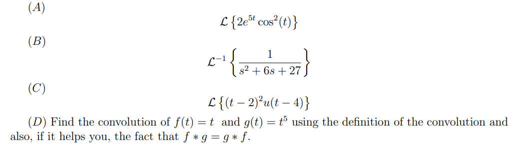 Solved In (A), (B), and (C) find two Laplace transforms and | Chegg.com