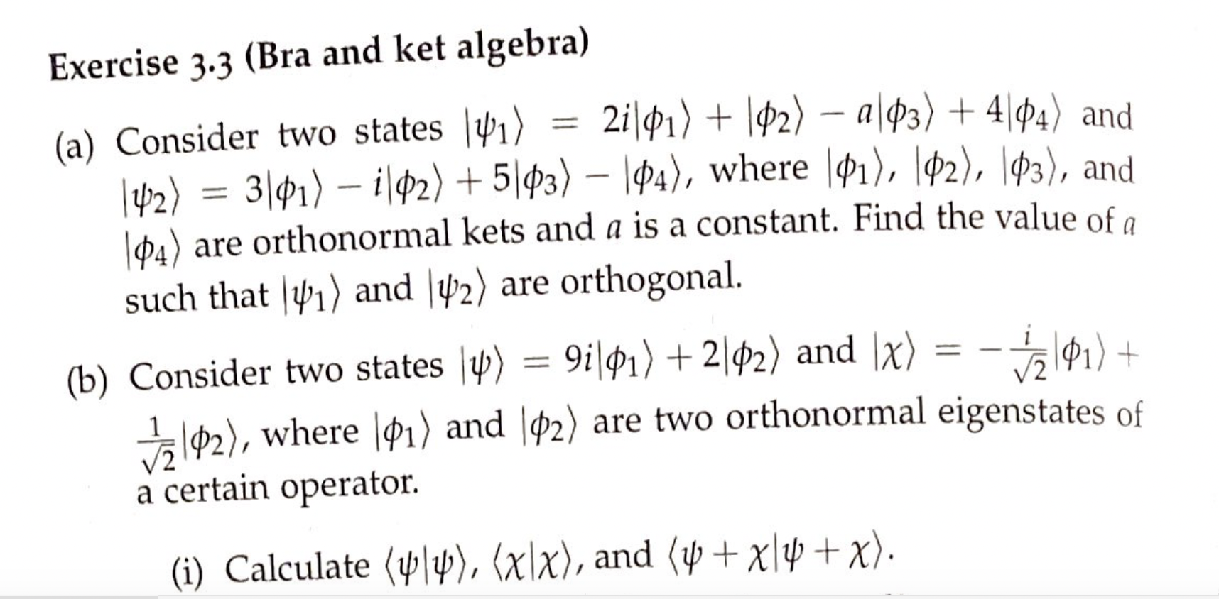 Exercise 3.3 (Bra and ket algebra) (a) Consider two | Chegg.com