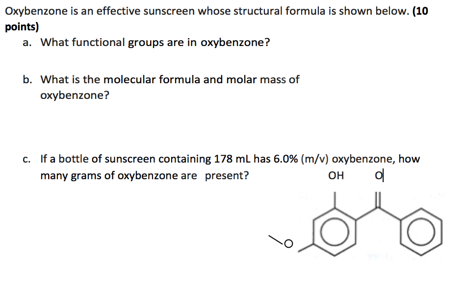 Solved Oxybenzone is an effective sunscreen whose structural | Chegg.com