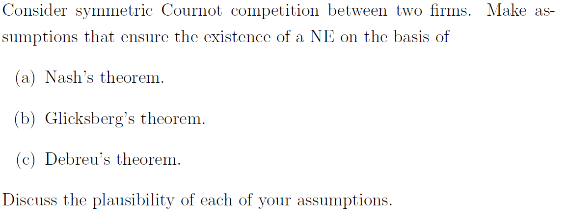 Solved Consider symmetric Cournot competition between two | Chegg.com