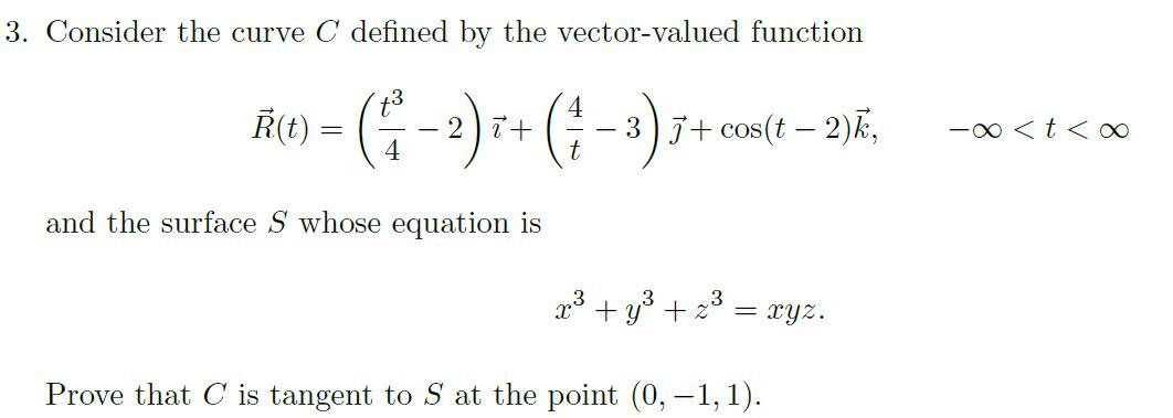 Solved 3. Consider the curve C defined by the vector-valued | Chegg.com