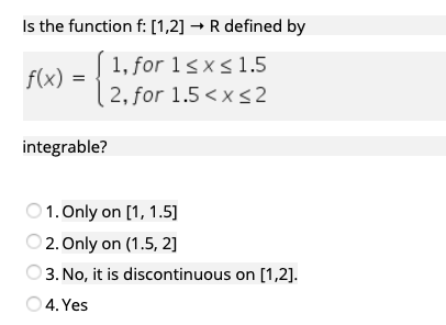 Solved Is the function f: [1,2] + R defined by 1, for | Chegg.com