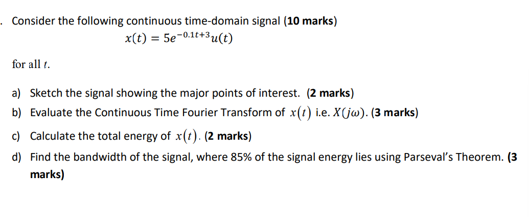 Solved Consider the following continuous time-domain signal | Chegg.com