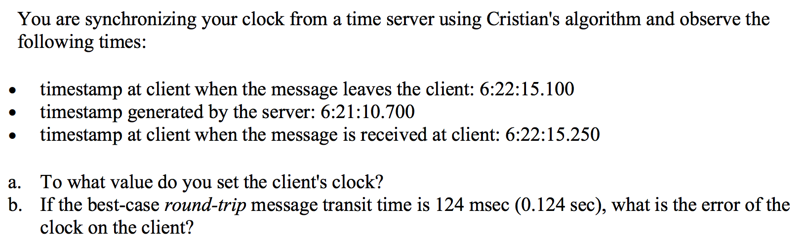 Solved You are synchronizing your clock from a time server | Chegg.com