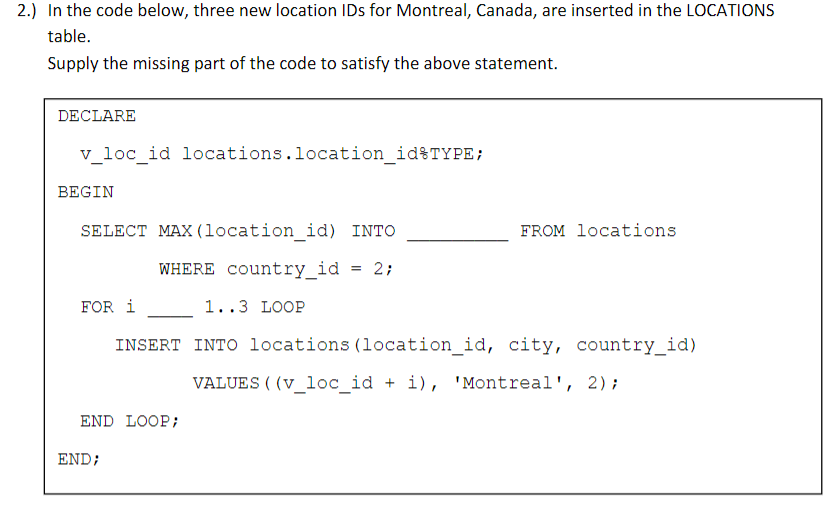 Solved 1.) Write a PL/SQL block to display the country_id | Chegg.com