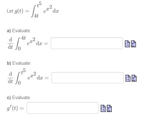 Solved Let g(t) = dz a) Evaluate d 4t dt dix= b) Evaluate 45 | Chegg.com