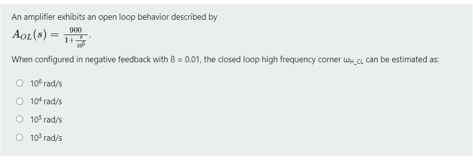 Solved An amplifier exhibits an open loop behavior described | Chegg.com