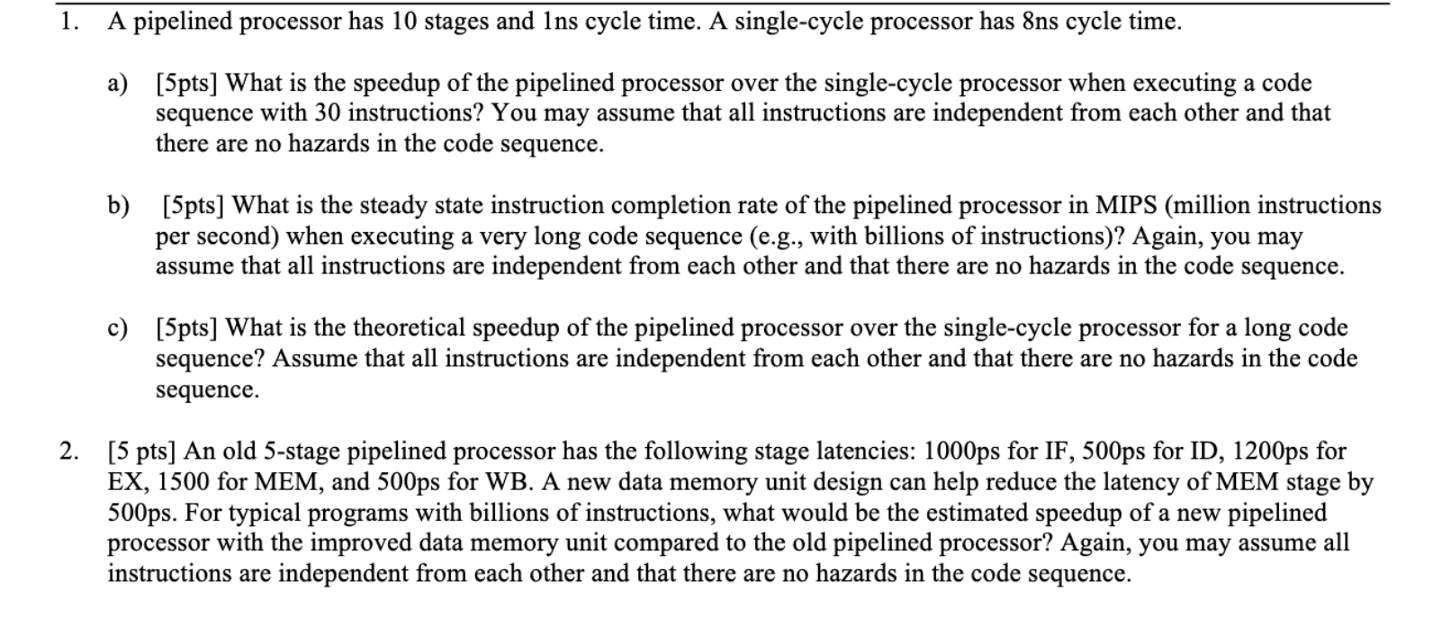 1. A pipelined processor has 10 stages and Ins cycle | Chegg.com