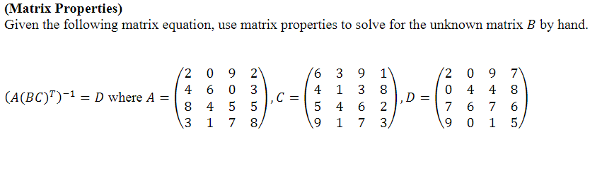 Solved ( Matrix Properties) Given the following matrix | Chegg.com