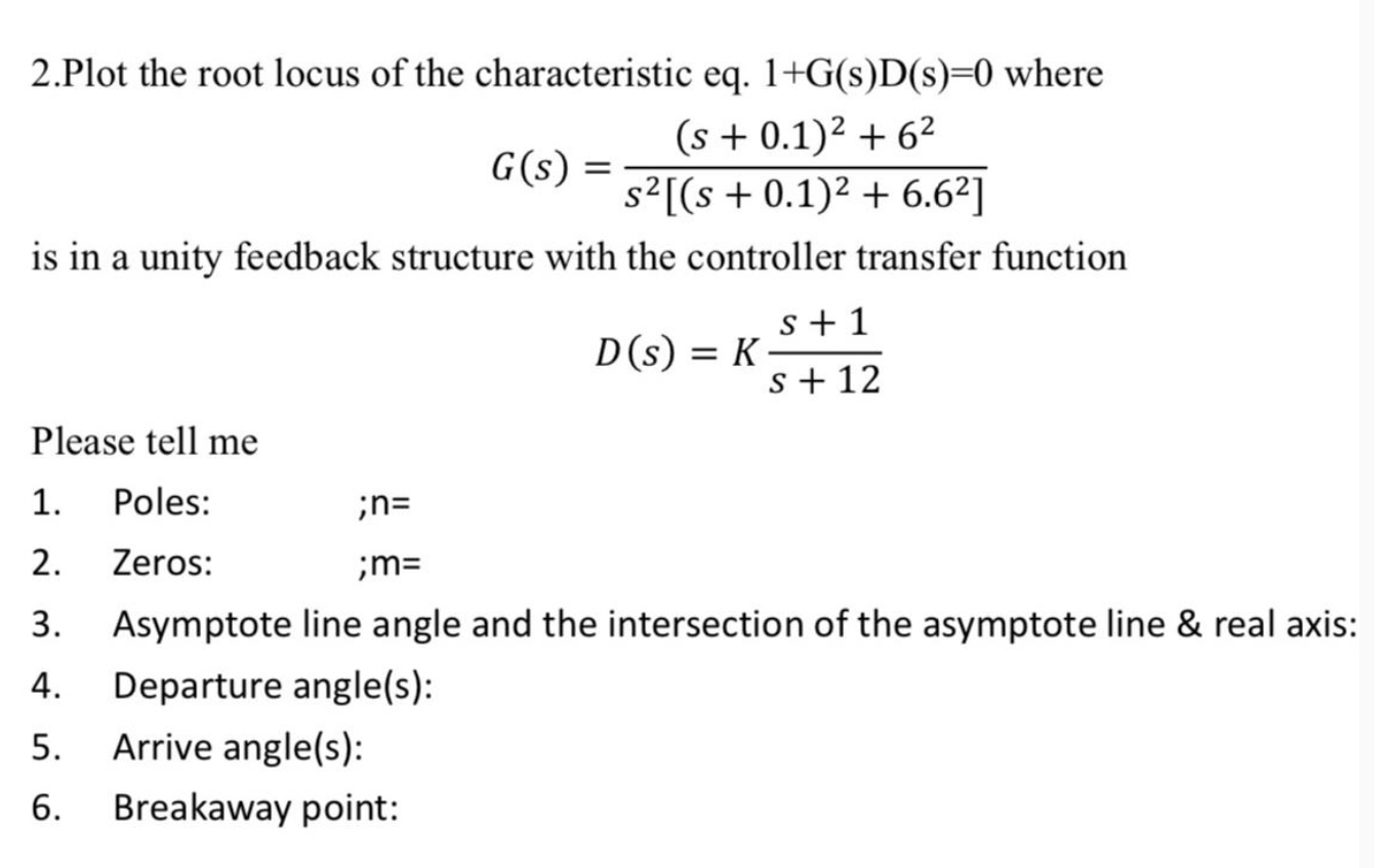 Solved 2.Plot the root locus of the characteristic | Chegg.com