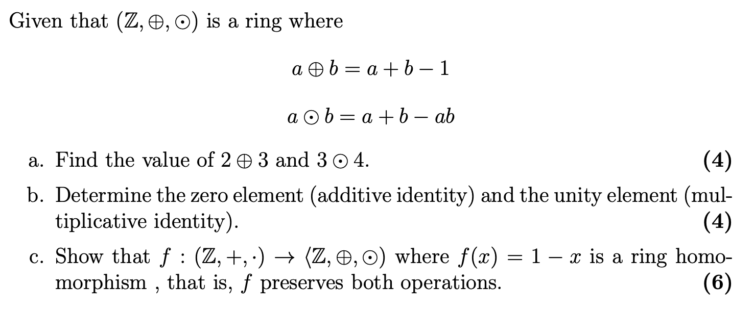 Solved Given that (Z,⊕,⊙) is a ring where | Chegg.com