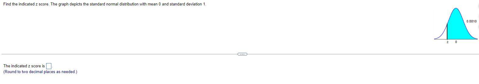 Solved The indicated z score is (Round to two decimal places | Chegg.com