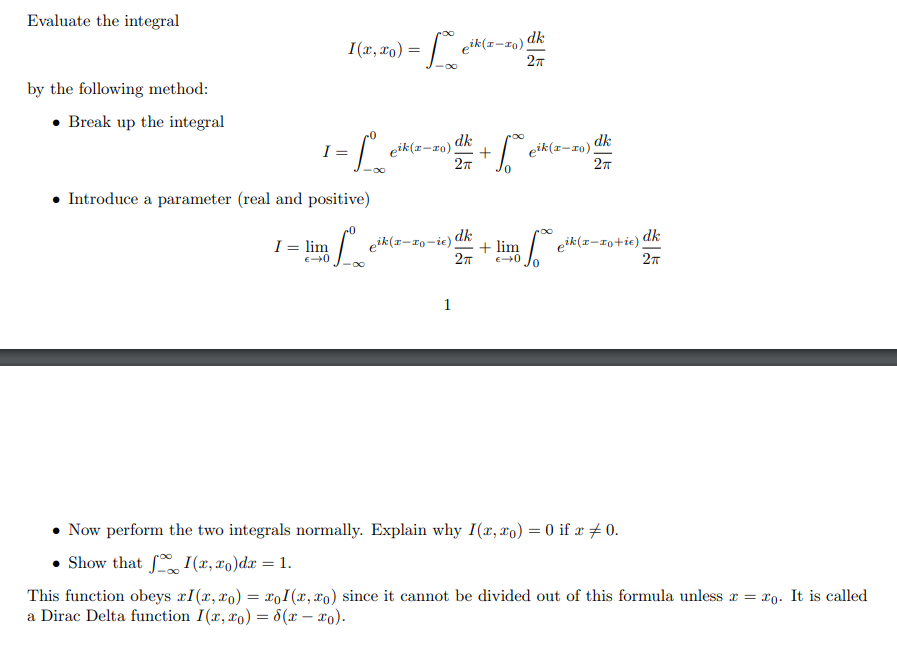 Evaluate the integral I(x,x0)=∫−∞∞eik(x−x0)2πdk by | Chegg.com