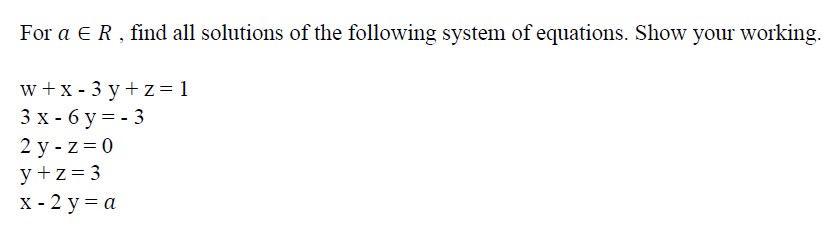 Solved For a ER, find all solutions of the following system | Chegg.com