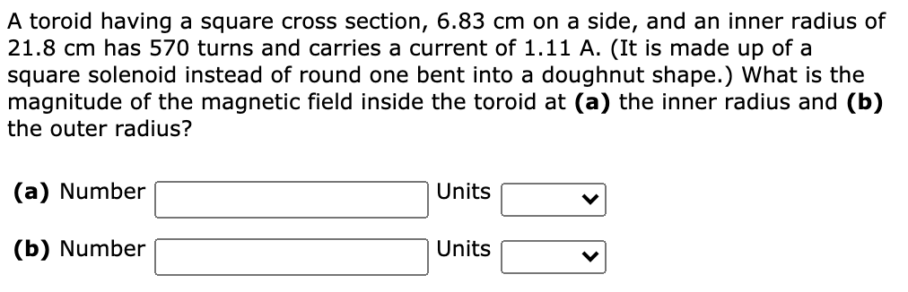 Solved A toroid having a square cross section, 6.83 cm on a | Chegg.com