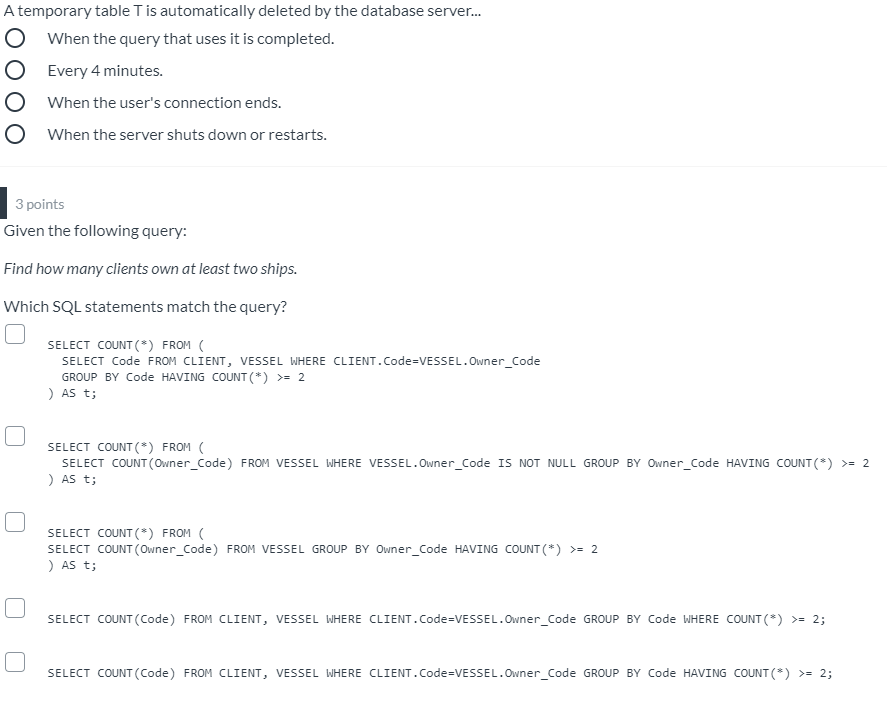 Solved A temporary table T is automatically deleted by the | Chegg.com