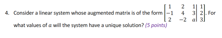 Solved 4. Consider a linear system whose augmented matrix is | Chegg.com