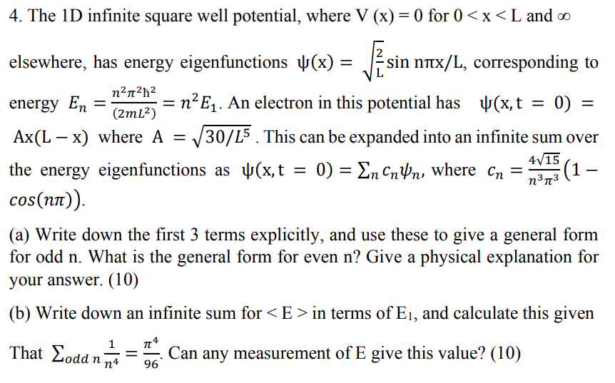 Solved 4. The 1D infinite square well potential, where V (x) | Chegg.com