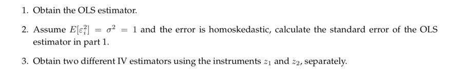 OLS, IV, and 2SLS 2 Suppose you have the following | Chegg.com