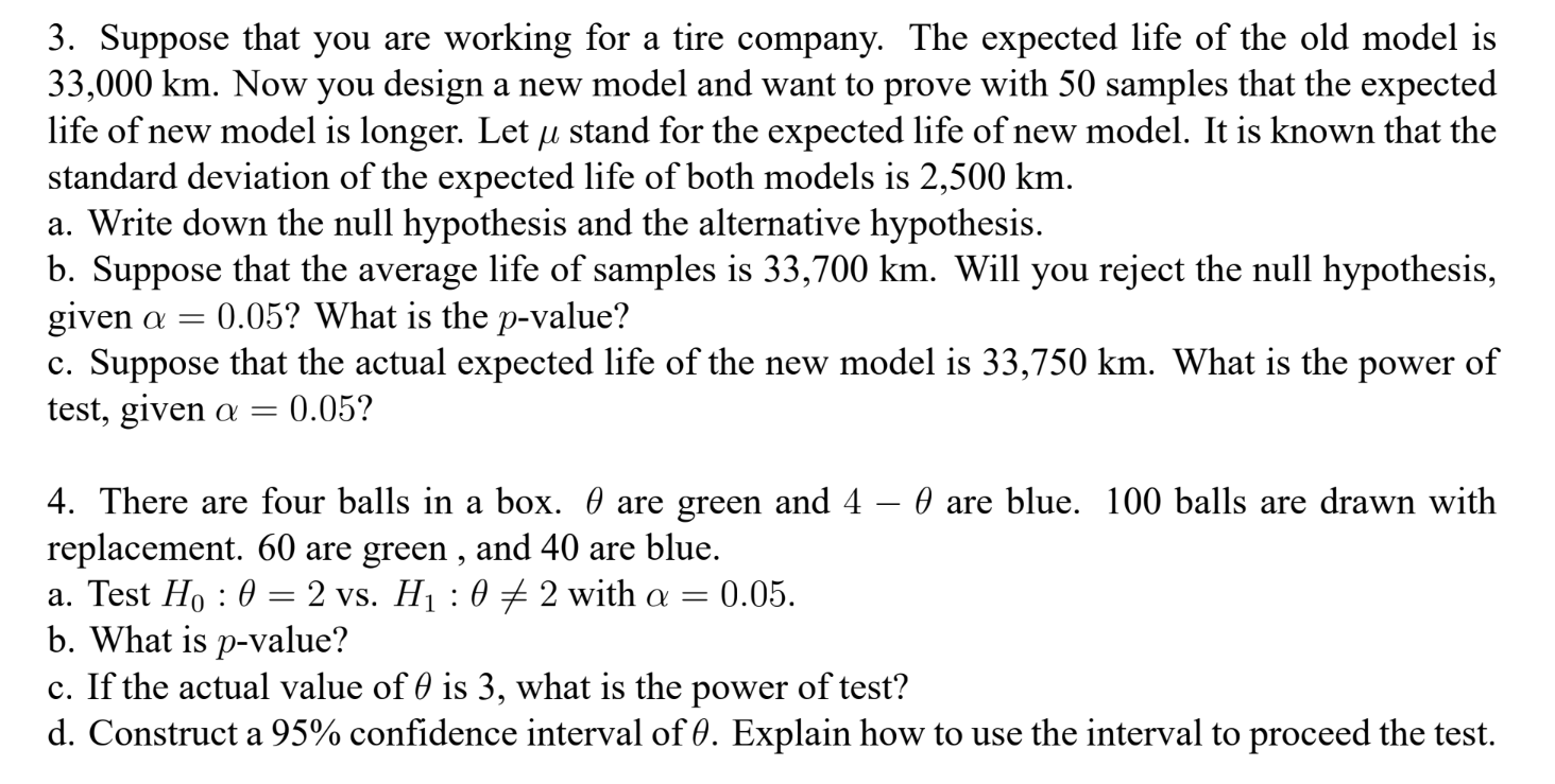 Solved Suppose that you are working for a tire company. The | Chegg.com