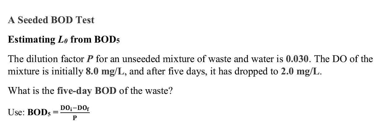 Solved A Seeded BOD Test Estimating Lo from BOD5 The | Chegg.com