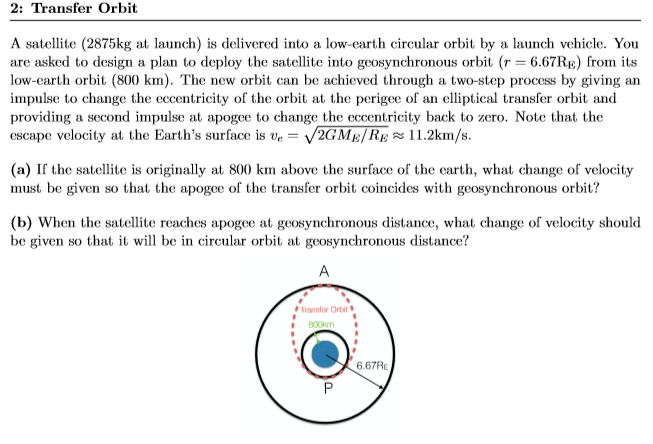 Solved 2: Transfer Orbit A satellite (2875kg at launch) is | Chegg.com