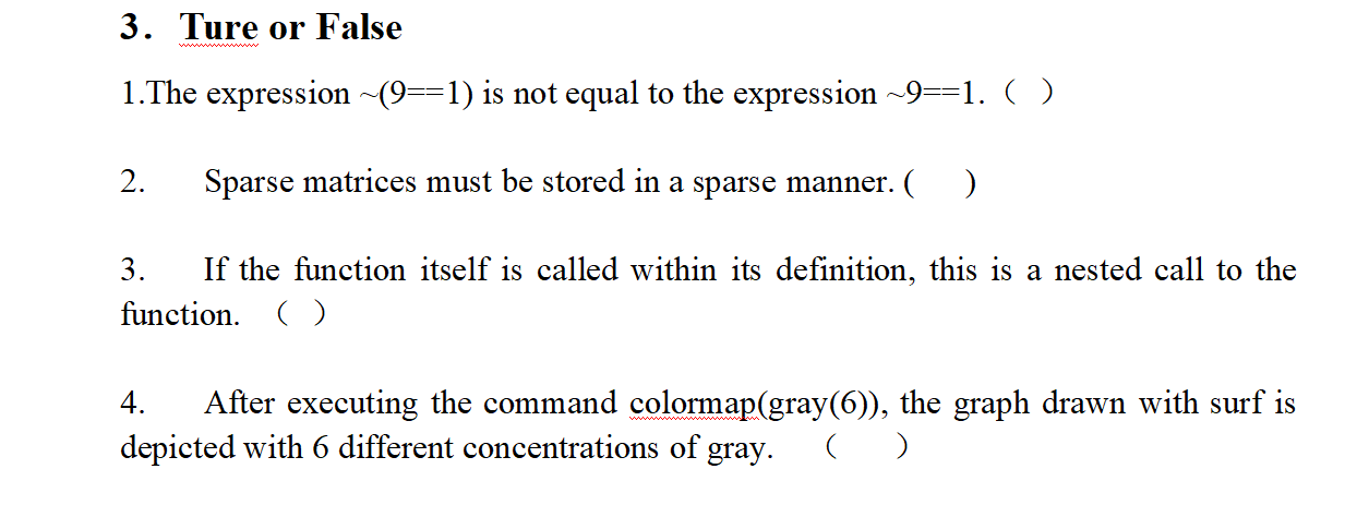 Solved 3. Ture or False 1.The expression (9==1) is not equal | Chegg.com