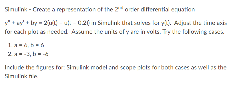 Solved Simulink - Create a representation of the 2nd order | Chegg.com