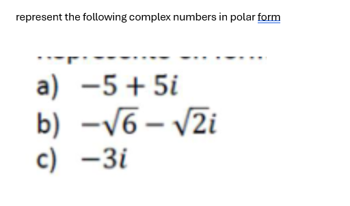 Solved represent the following complex numbers in polar | Chegg.com