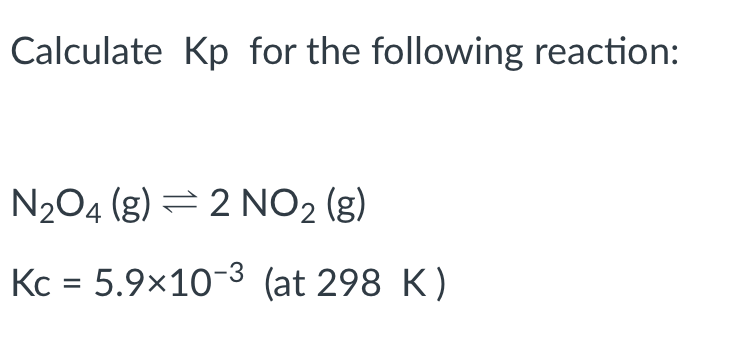 Solved Calculate Kp ﻿for the following | Chegg.com