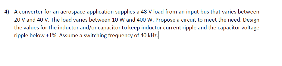 Solved 4) A converter for an aerospace application supplies | Chegg.com
