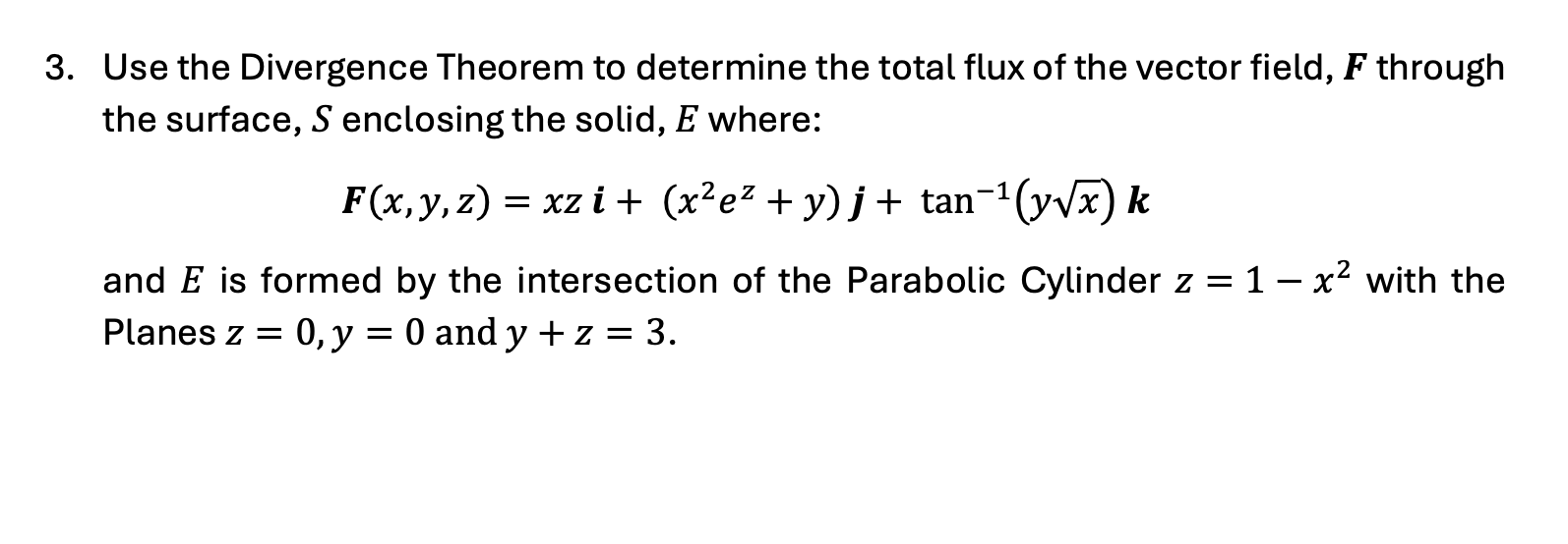 Solved Use the Divergence Theorem to ﻿determine the total | Chegg.com